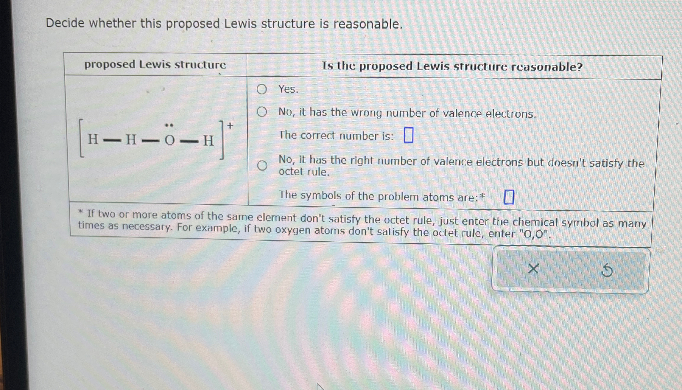 Solved Decide whether this proposed Lewis structure is | Chegg.com