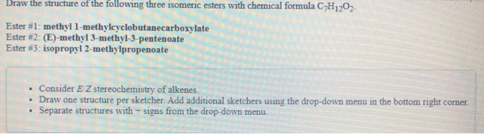 Solved Draw the structure of the following three isomeric | Chegg.com