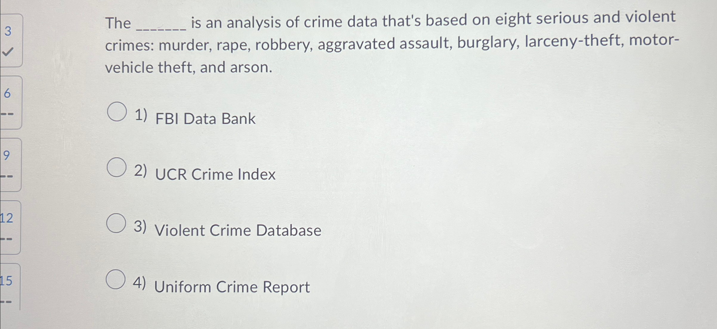 Solved The is an analysis of crime data that's based on | Chegg.com
