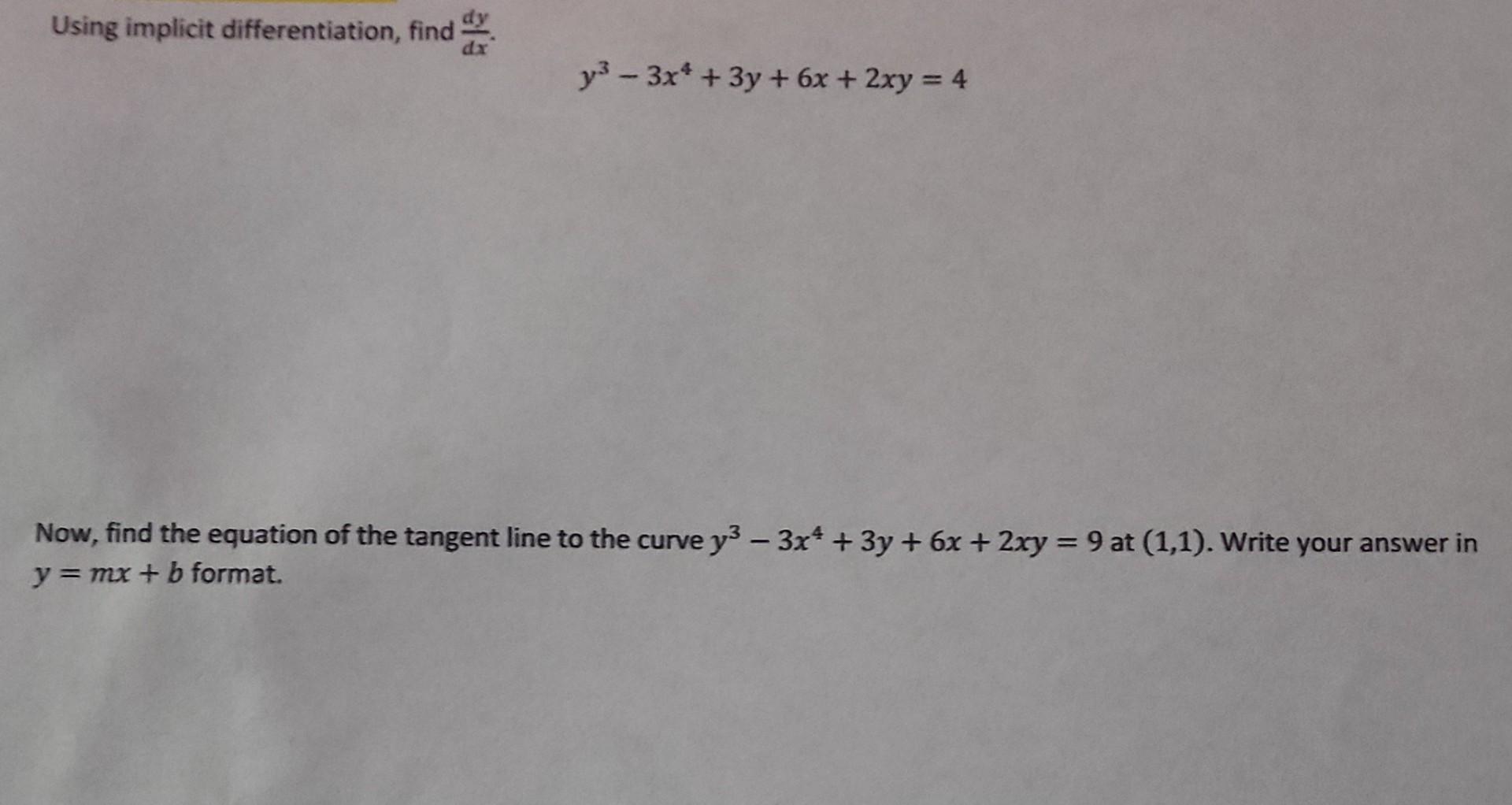 Solved Using implicit differentiation, find dxdy. | Chegg.com