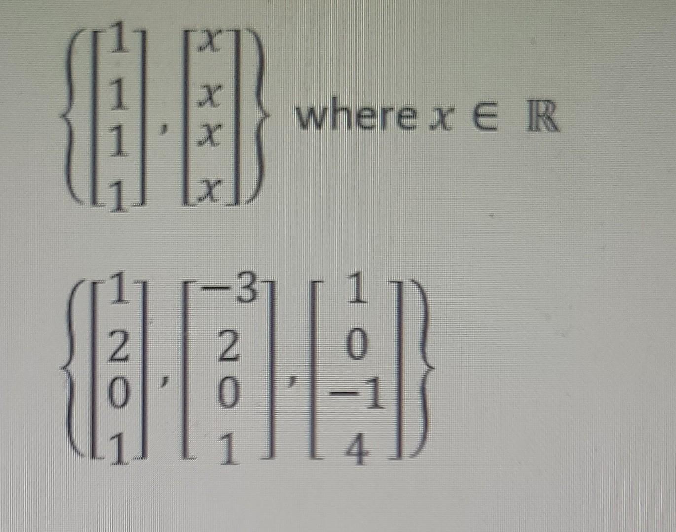 Solved \( \left\{\left[\begin{array}{l}1 \\ 1 \\ 1 \\ | Chegg.com
