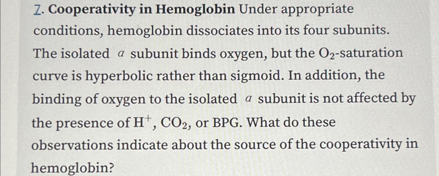 Solved Cooperativity in Hemoglobin Under appropriate | Chegg.com