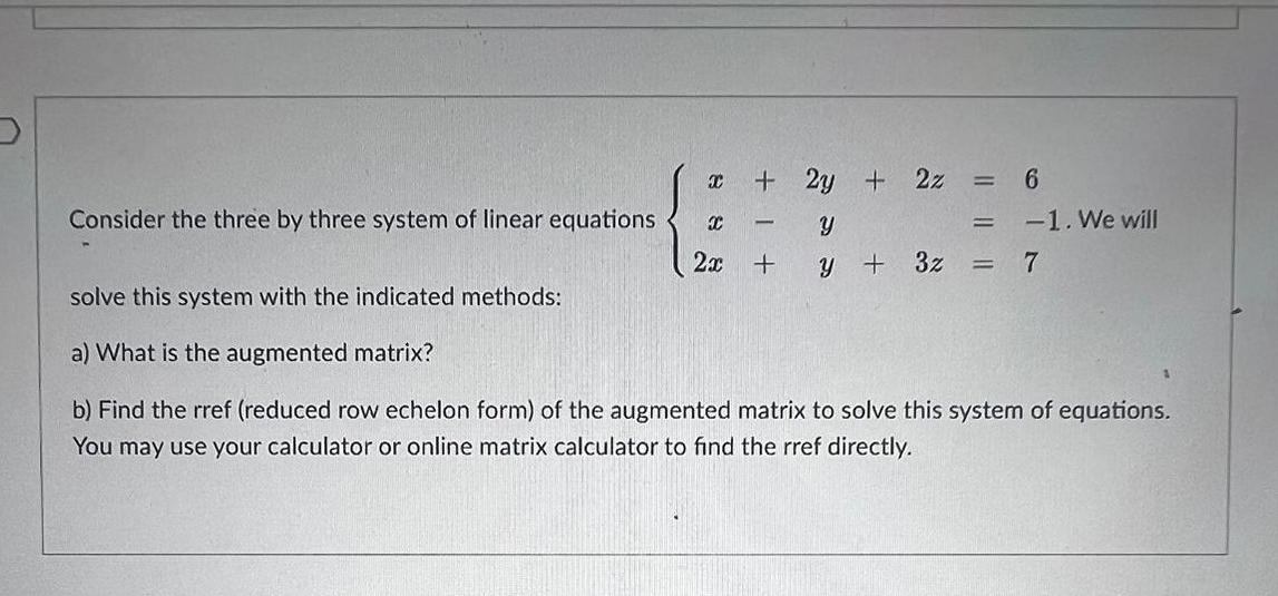 Solved Consider the three by three system of linear | Chegg.com