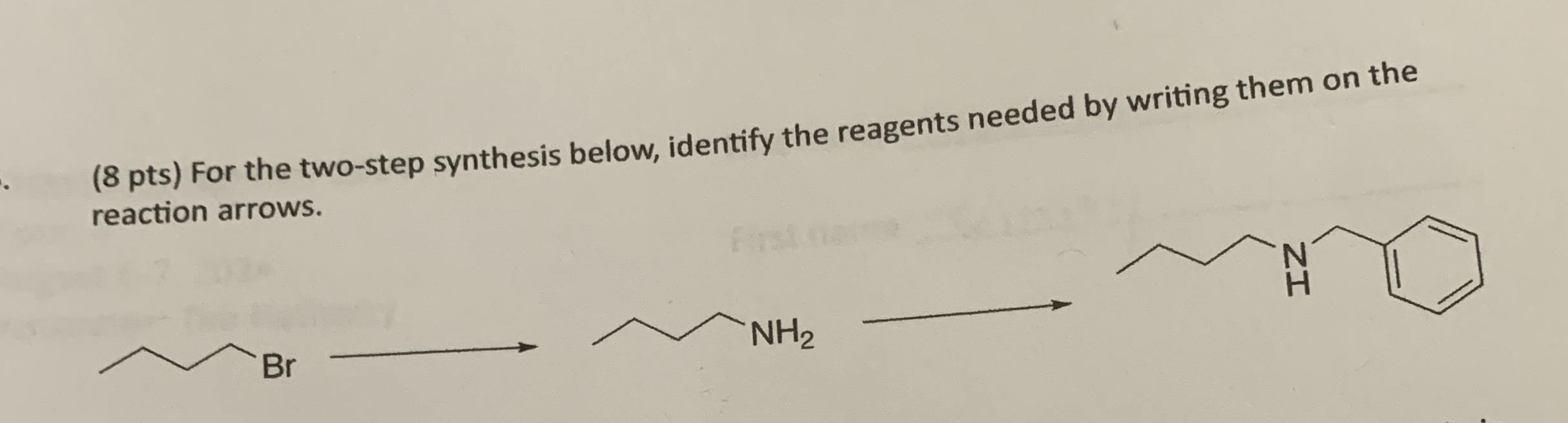 Solved (8 ﻿pts) ﻿For the two-step synthesis below, identify | Chegg.com