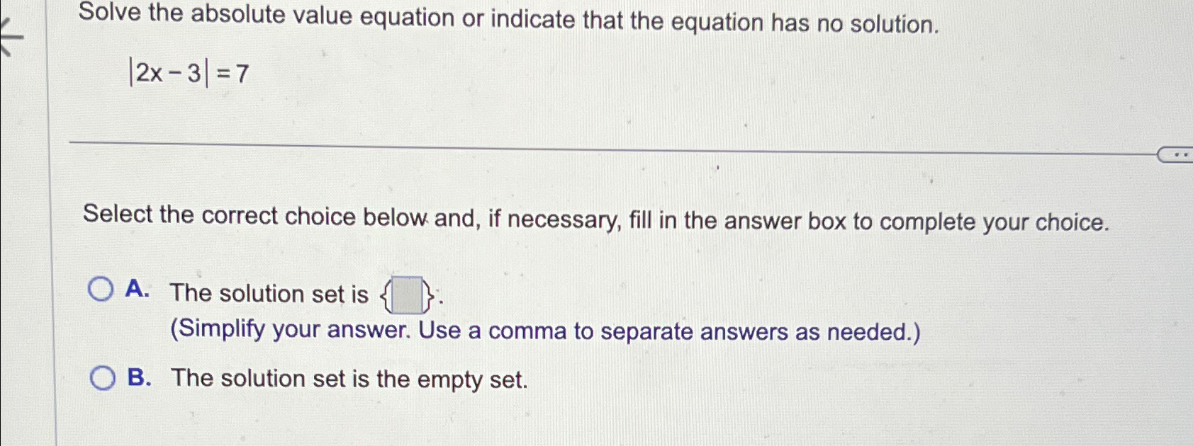 Solved Solve the absolute value equation or indicate that | Chegg.com