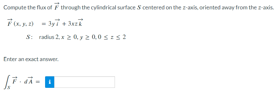 Solved Compute the flux of vec(F) ﻿through the cylindrical | Chegg.com