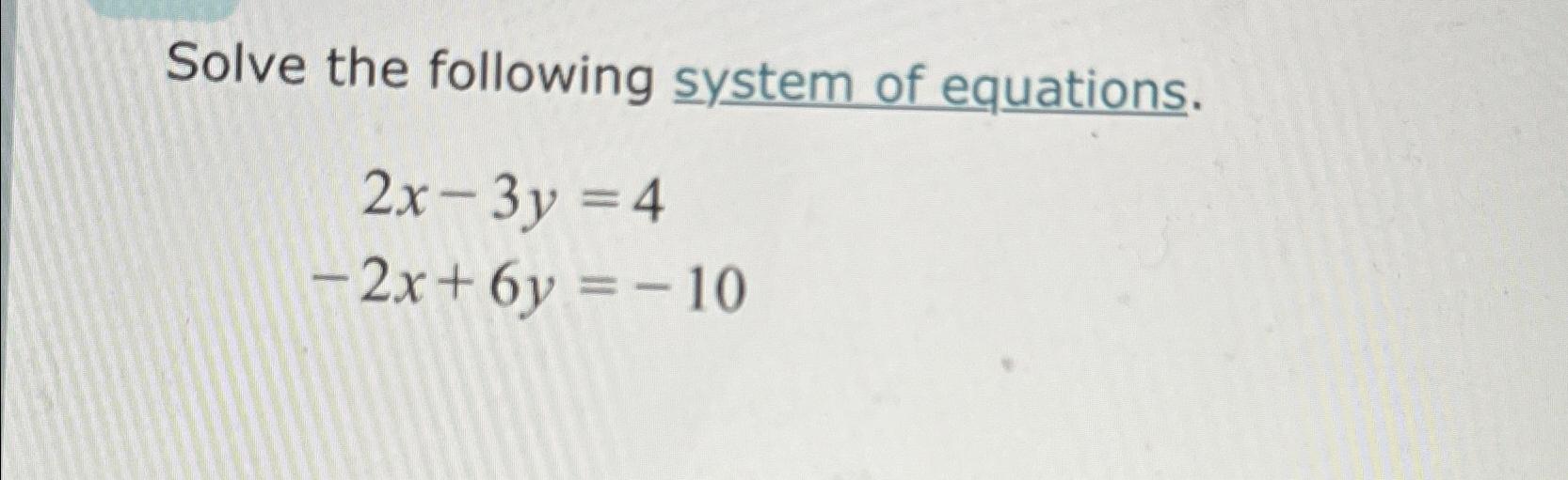 Solved Solve the following system of | Chegg.com