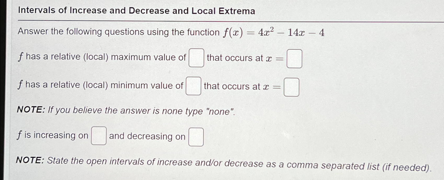 Solved Intervals of Increase and Decrease and Local | Chegg.com