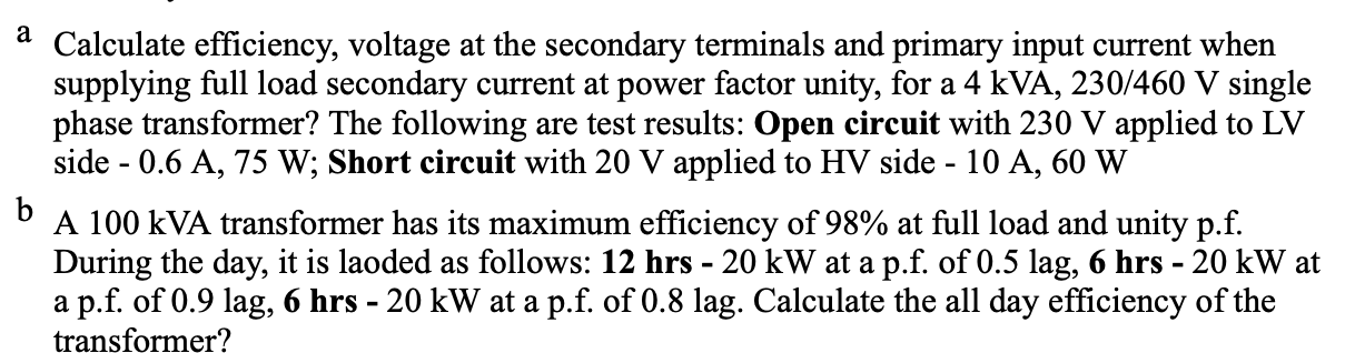 Solved a Calculate efficiency, voltage at the secondary | Chegg.com