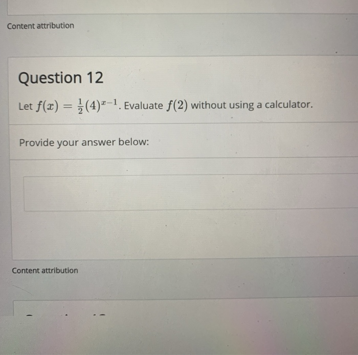 Solved Content attribution Question 12 Let f(x) = {(4)2-1. | Chegg.com Solved Content attribution Question 12 Let f(x) = {(4)2-1. | Chegg.com