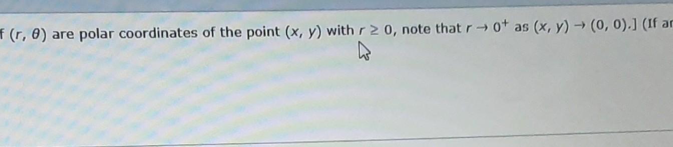 Solved Use Polar Coordinates To Find The Limit If r Are Chegg