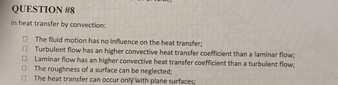 Solved QUESTION #8In heat transfer by convection:The fluid | Chegg.com