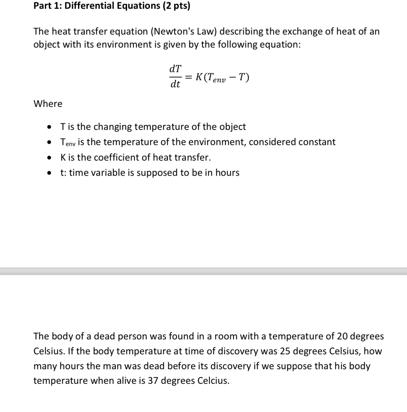 Solved Part 1: Differential EquationsThe heat transfer | Chegg.com