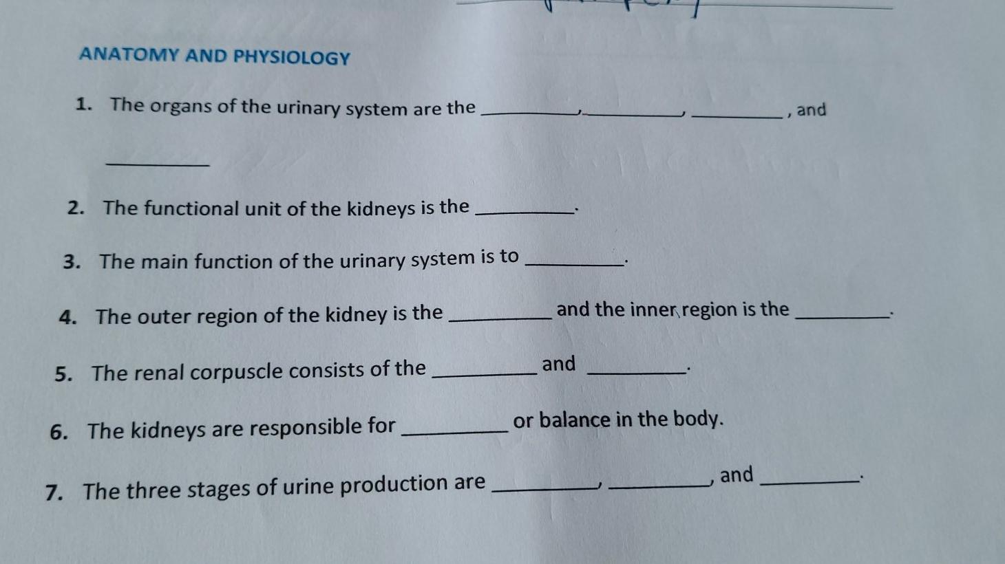 Solved ANATOMY AND PHYSIOLOGY 1. The organs of the urinary | Chegg.com