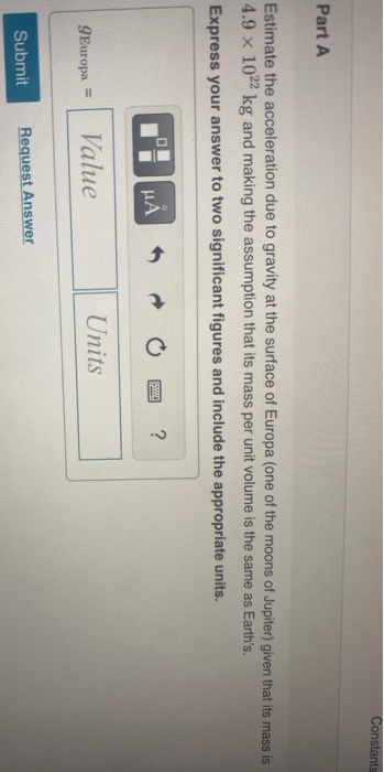 Solved Constants Part A Estimate the acceleration due to | Chegg.com