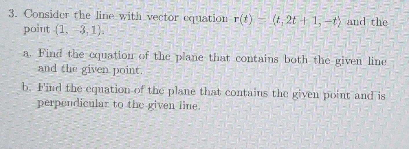 Solved 3. Consider the line with vector equation | Chegg.com