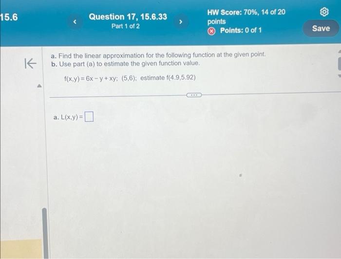Solved a. Find the linear approximation for the following | Chegg.com