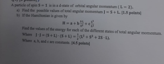 Solved A particle of spin S=1 ﻿is in a d-state of orbital | Chegg.com