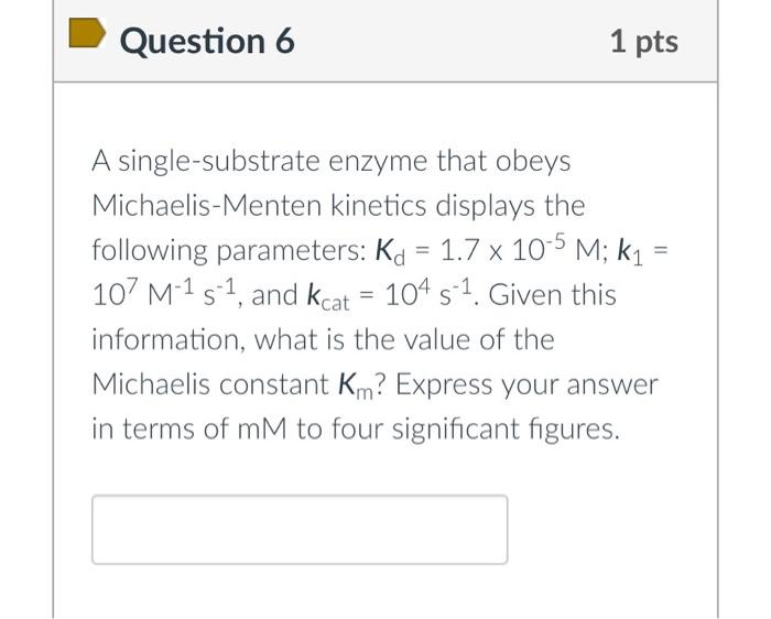 Solved A Single Substrate Enzyme That Obeys Michaelis Menten
