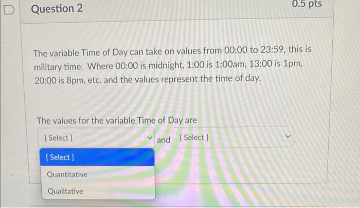 The variable Time of Day can take on values from | Chegg.com