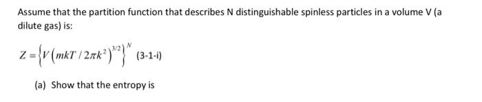 Solved Assume that the partition function that describes N | Chegg.com