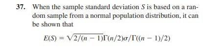 Solved 37. When the sample standard deviation S is based on | Chegg.com