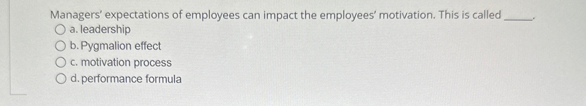 Solved Managers' expectations of employees can impact the | Chegg.com