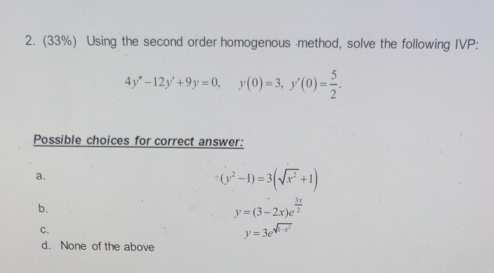 Solved 2. (33\%) Using the second order homogenous method, | Chegg.com