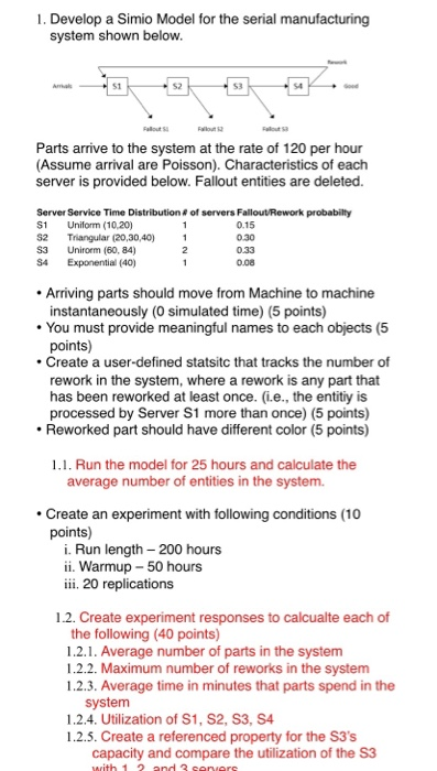 1. Develop a Simio Model for the serial manufacturing | Chegg.com