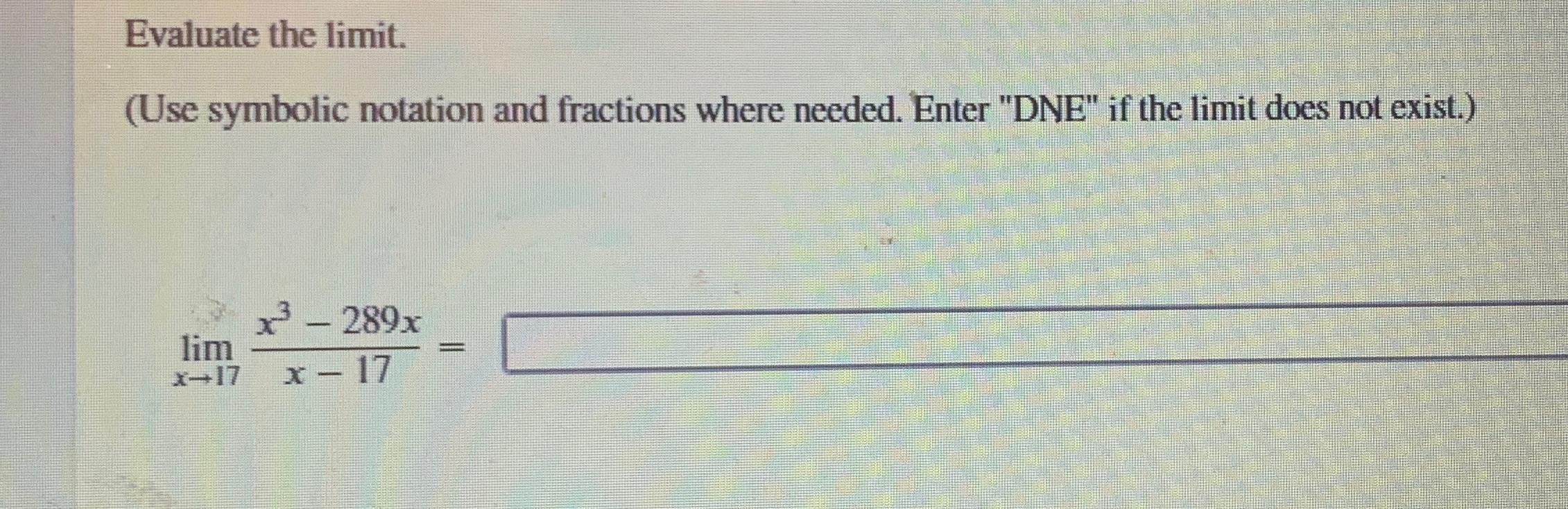 Solved Evaluate The Limit Use Symbolic Notation And