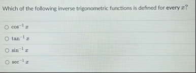 Solved Which of the following inverse trigonometric | Chegg.com