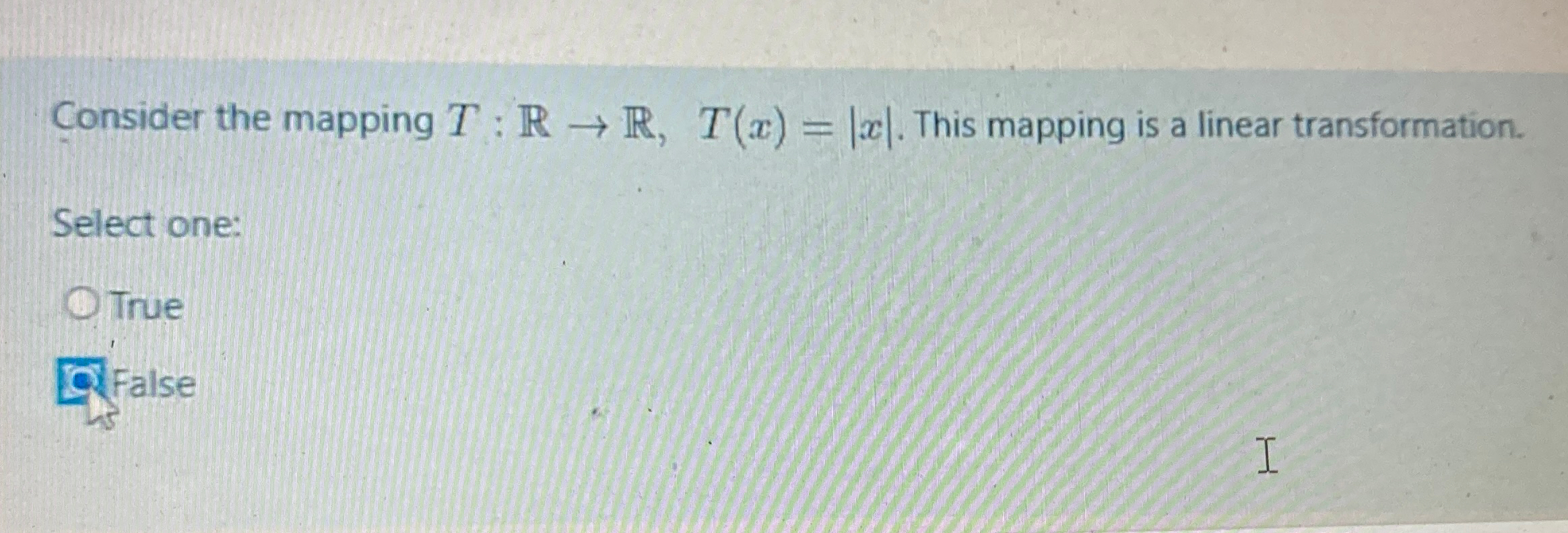 Solved Consider the mapping T:R→R,T(x)=|x|. ﻿This mapping is | Chegg.com