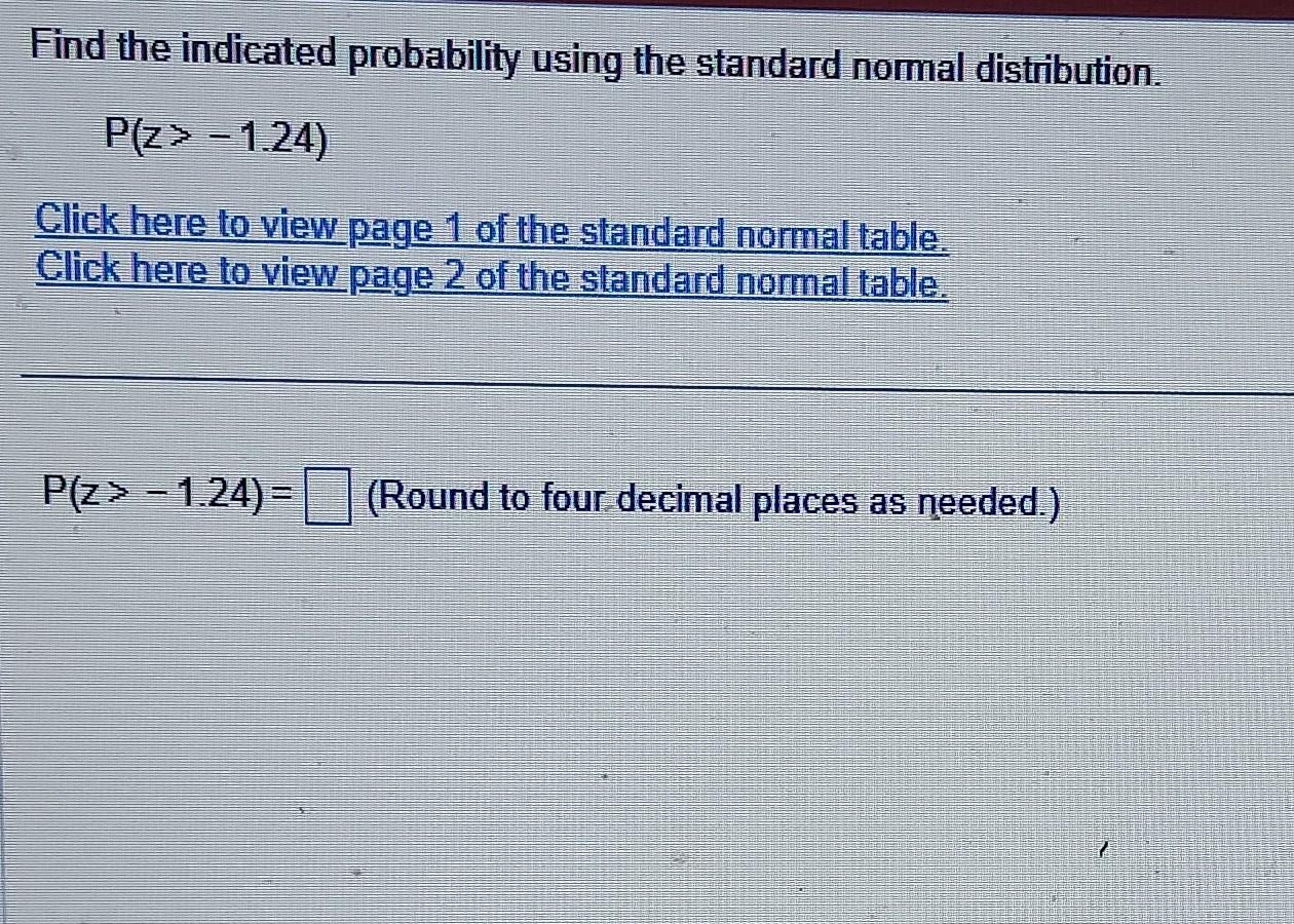Solved Find the indicated probability using the standard | Chegg.com