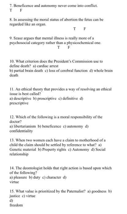 Solved 7. Beneficence and autonomy never come into conflict. | Chegg.com