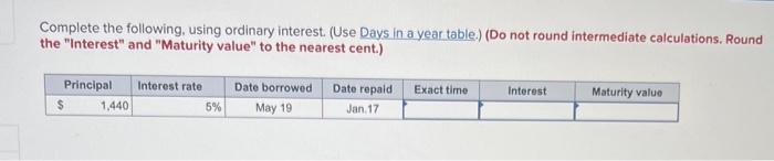 Solved Calculate the simple interest and maturity value. (Do | Chegg.com