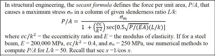 Solved In structural engineering, the secant formula defines | Chegg.com