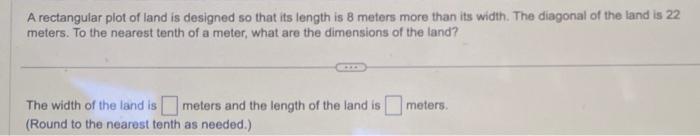 Solved A rectangular plot of land is designed so that its | Chegg.com