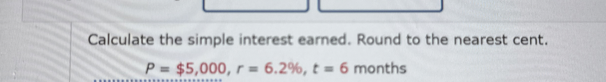 Solved Calculate the simple interest earned. Round to the | Chegg.com