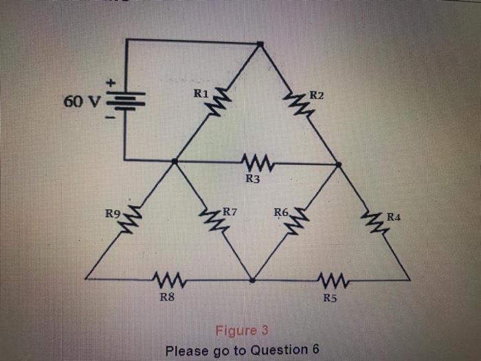 Solved R1 R2 60 V V3 R3 R9 w R7 R6 R4 R8 R5 Figure 3 Please | Chegg.com