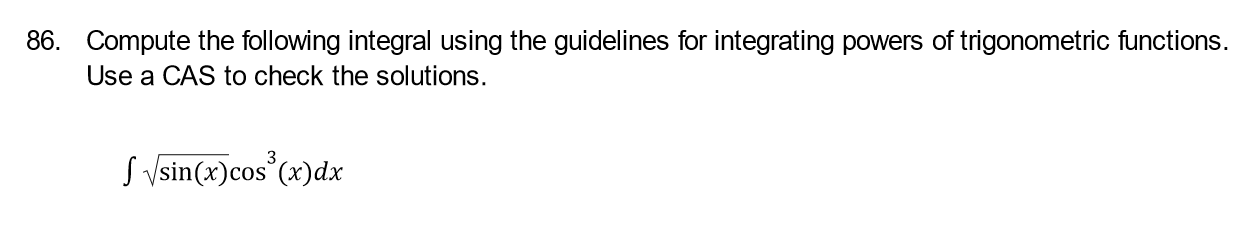 Solved Compute the following integral using the guidelines | Chegg.com