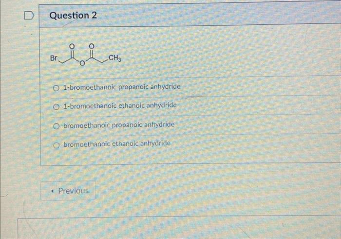 Solved methanoic 2 -methylpropanoic anhydride methanoic | Chegg.com