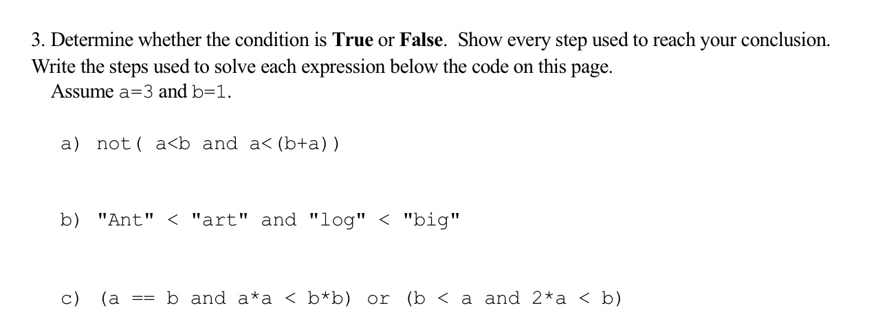 Solved Determine whether the condition is True or False. | Chegg.com