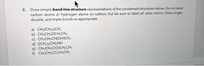 Solved 2. Draw simple bond-line structure representations of | Chegg.com