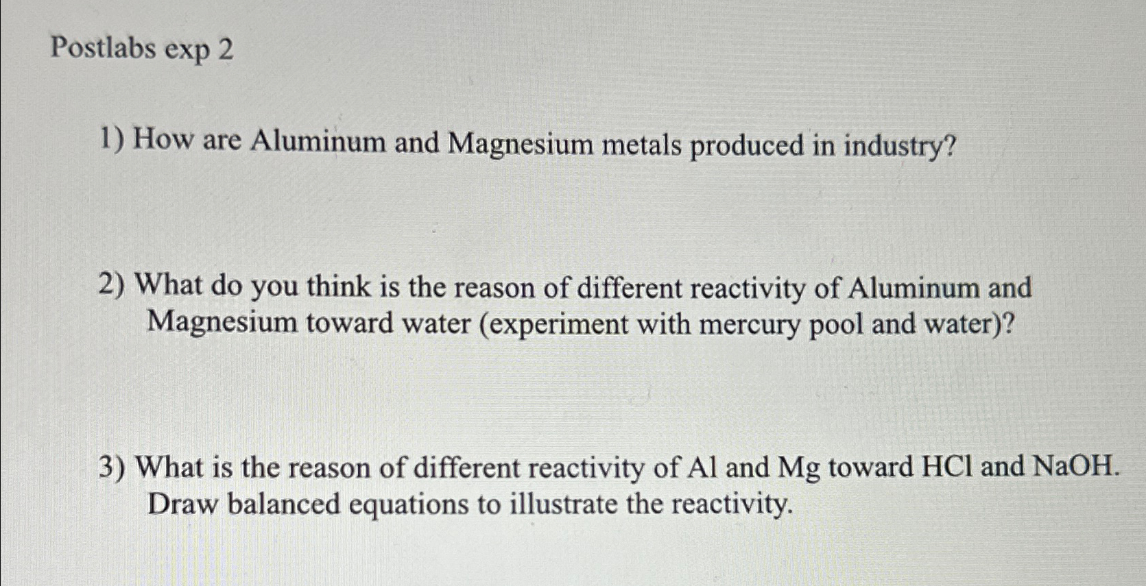 Solved Postlabs exp2\\nHow are Aluminum and Magnesium metals | Chegg.com