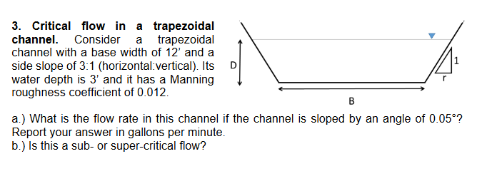 Solved 3. ﻿Critical flow in a trapezoidal channel. Consider | Chegg.com