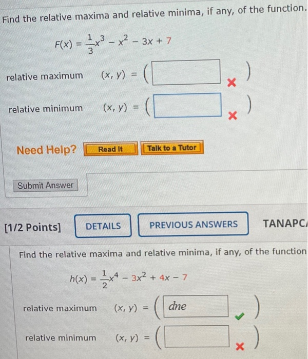Solved Find the relative maxima and relative minima, if any, | Chegg.com