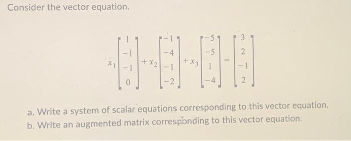 Solved Consider the vector equation. | Chegg.com