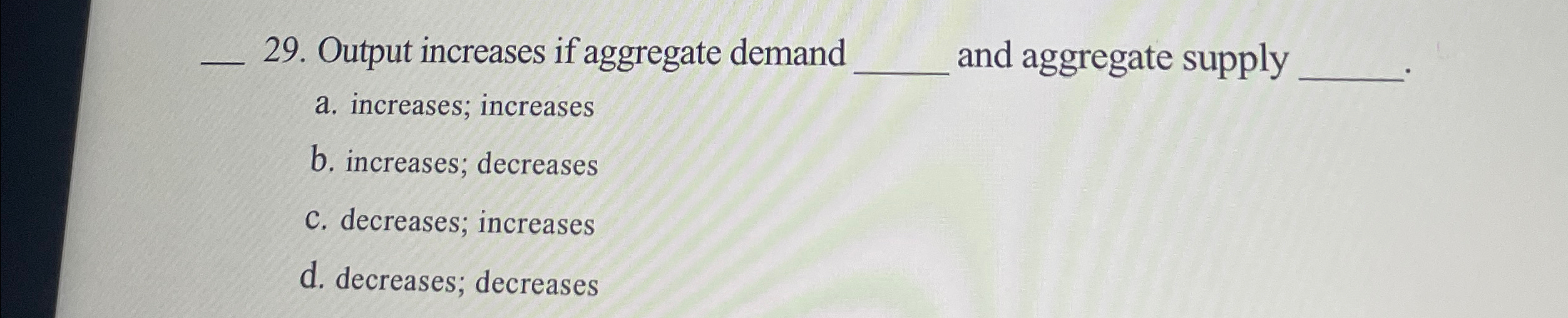 Solved Output increases if aggregate demand q, ﻿and | Chegg.com