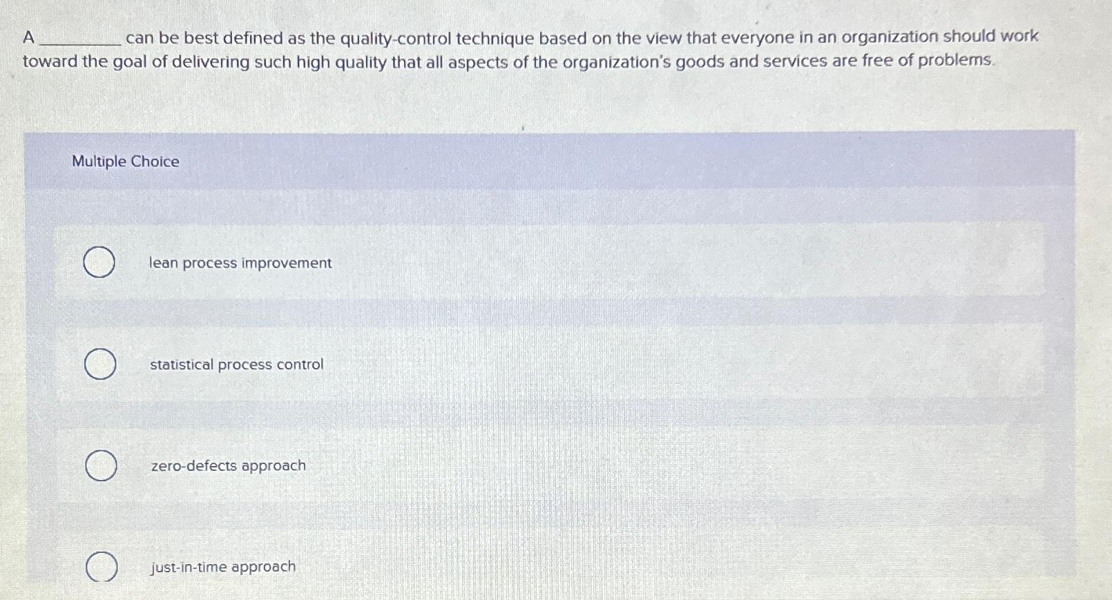 Solved A can be best defined as the quality-control | Chegg.com
