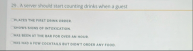 Solved A server should start counting drinks when a | Chegg.com